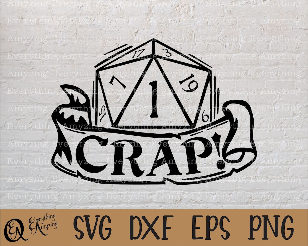 Crap Dnd Svg, Dungeons and Dragons Svg, Dungeon Master, Dnd DM Svg, D20 ...
