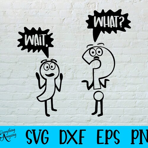 Wait What SVG Funny Svg Grammar Svg School Svg Teacher - Etsy