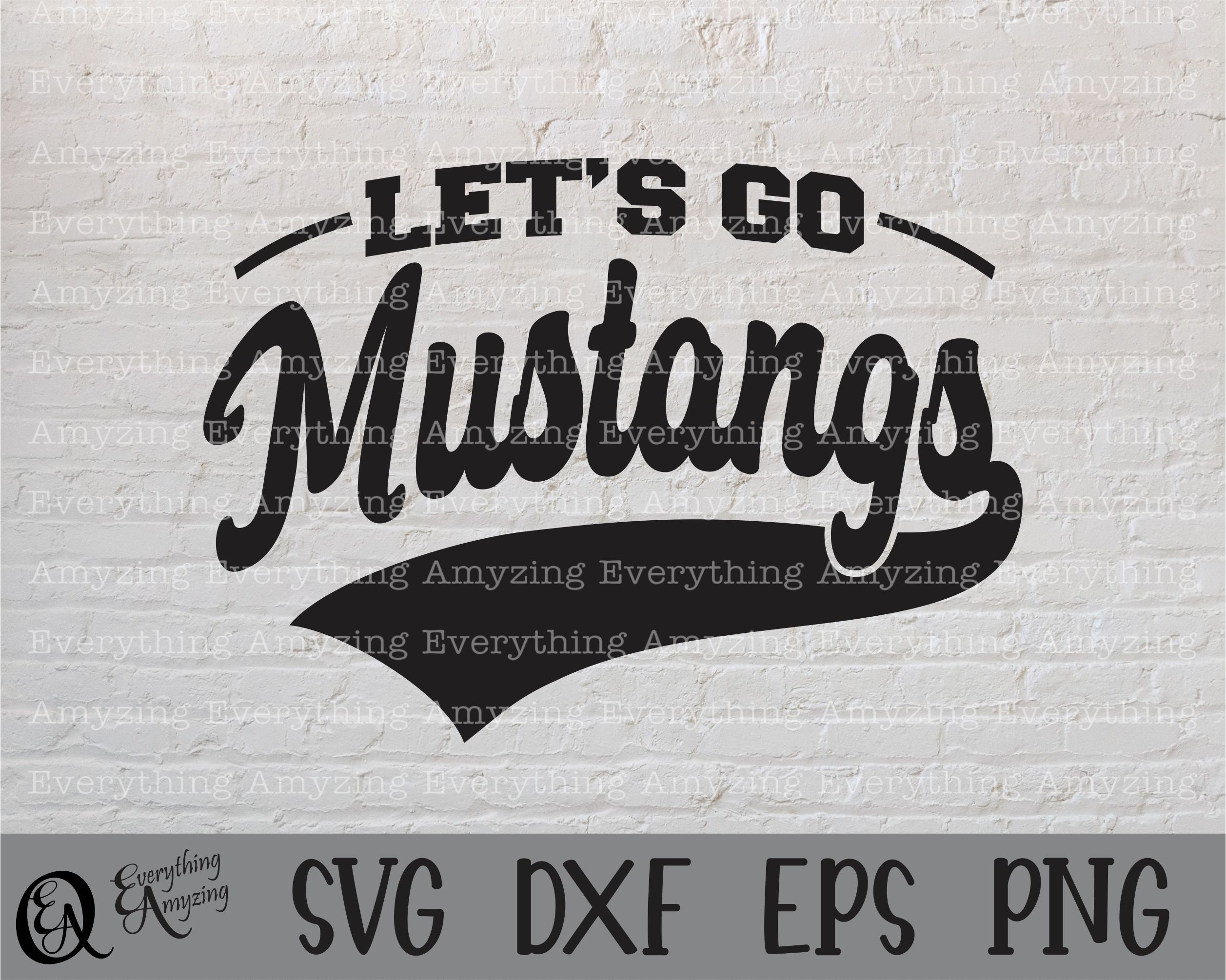 Let's Go Mustangs Svg, Mustangs Mascot Svg, Mustangs School Spirit Svg ...
