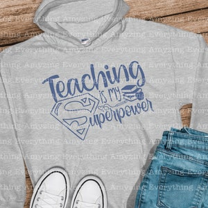 Teaching is My Superpower Svg, Teaching Svg, School Svg, Teacher Svg ...