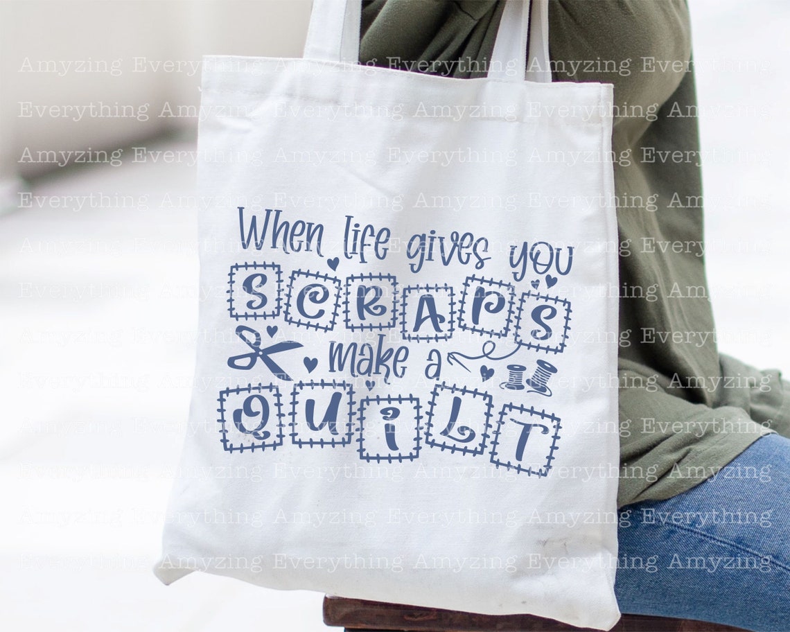 When Life Gives You Scraps Svg, Quilting Svg, Quilter, Sewing Svg ...