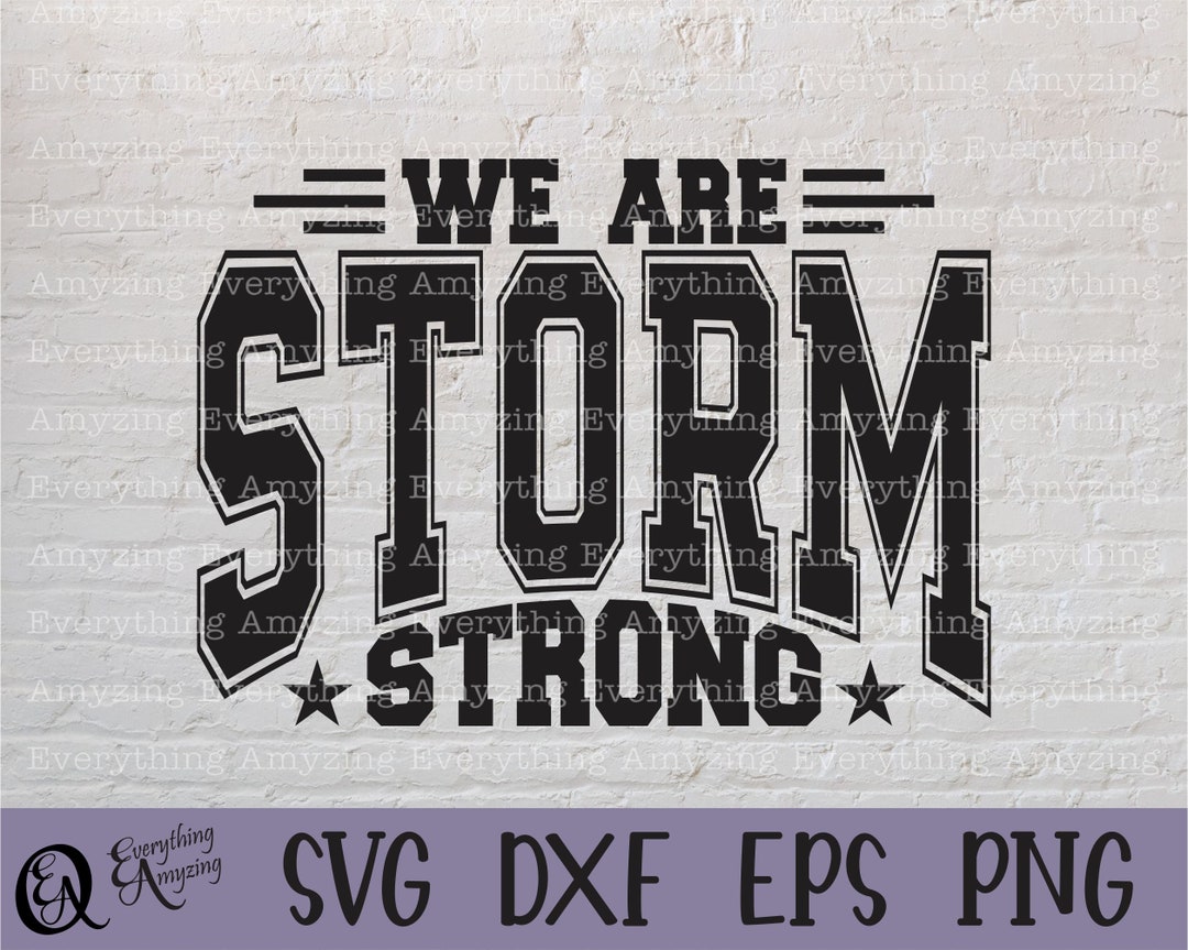 Storm Strong Svg, Storm Mascot Svg, Storm School Spirit Svg, Storm ...