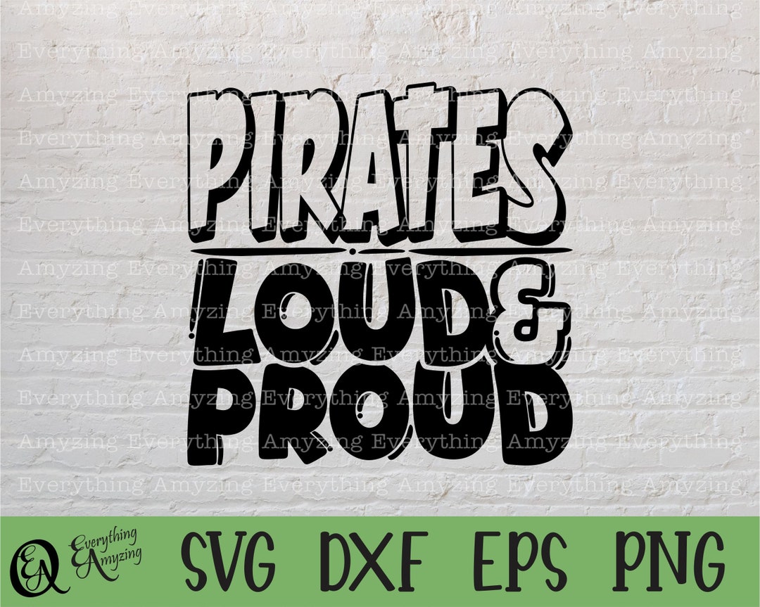 Pirates Loud and Proud Svg, Pirates Mascot Svg, Pirates School Svg ...