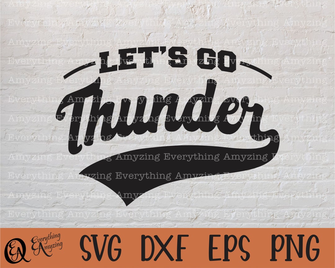 Let's Go Thunder Svg, Thunder Mascot Svg, Thunder School Spirit ...