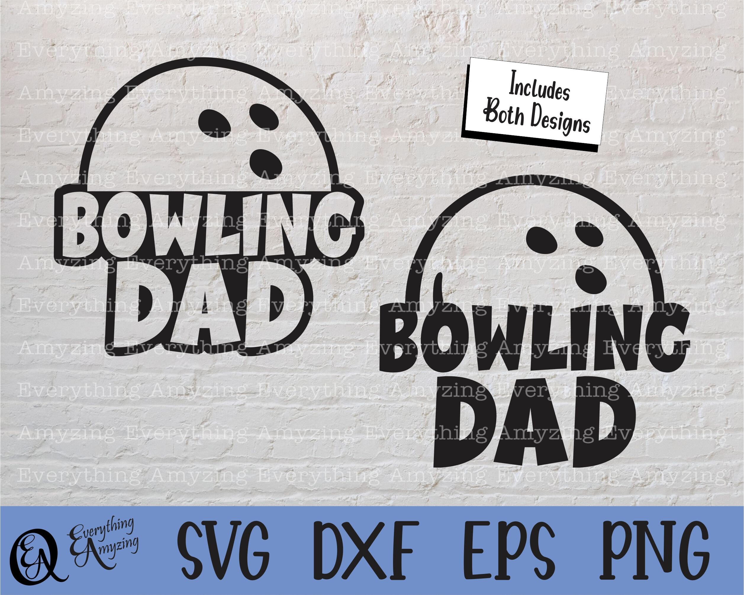 Bowling Dad Svg, Bowling Svg, Sports Dad Svg, Bowling Coach Svg ...