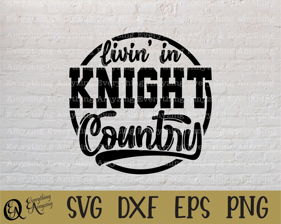 Knight Country Svg, Knights Mascot Svg, Knights School Spirit Svg ...