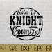 Knight Country Svg, Knights Mascot Svg, Knights School Spirit Svg ...