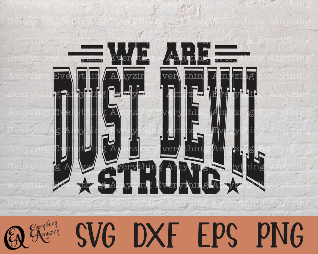 Dust Devil Strong Svg, Dust Devils Mascot Svg, Dust Devil School Spirit ...