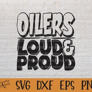 Oilers Loud and Proud Svg, Oilers Mascot Svg, Oilers School Svg, Oilers ...