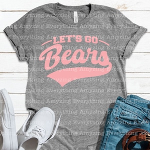 Let's Go Bears Svg, Bears Mascot Svg, Bears Team Spirit Svg, Bears ...