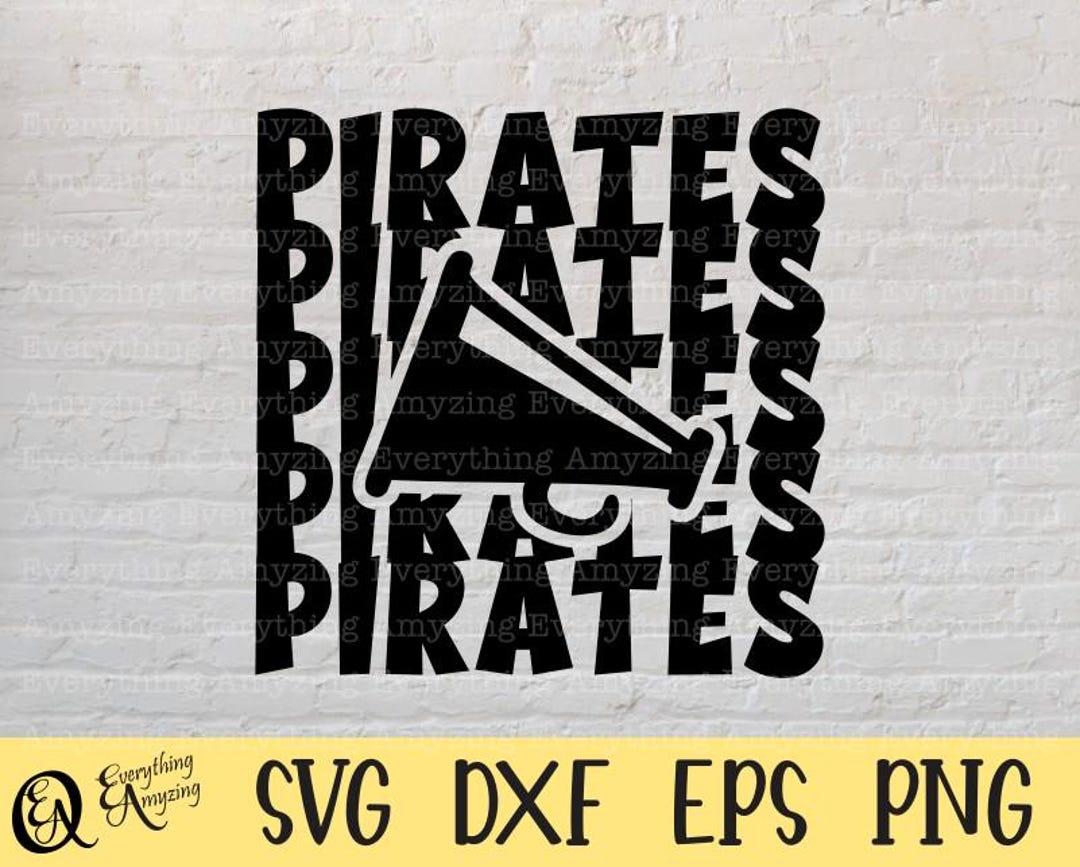 Pirates Cheer Svg, Pirates Mascot Svg, Pirates High School Svg, Pirates ...