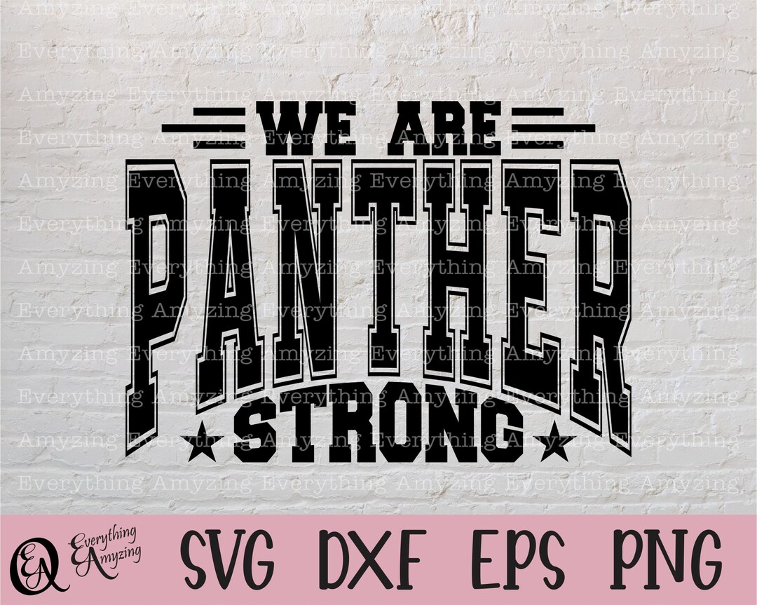 Panther Strong Svg, Panthers Mascot Svg, Panthers School Spirit Svg ...