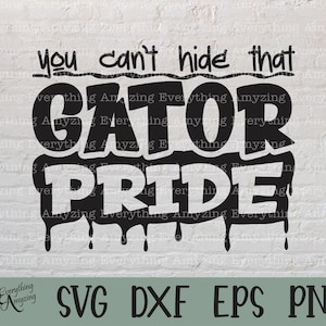 Gator Pride Svg, Gators Mascot Svg, Gators School Spirit Svg, Gators ...