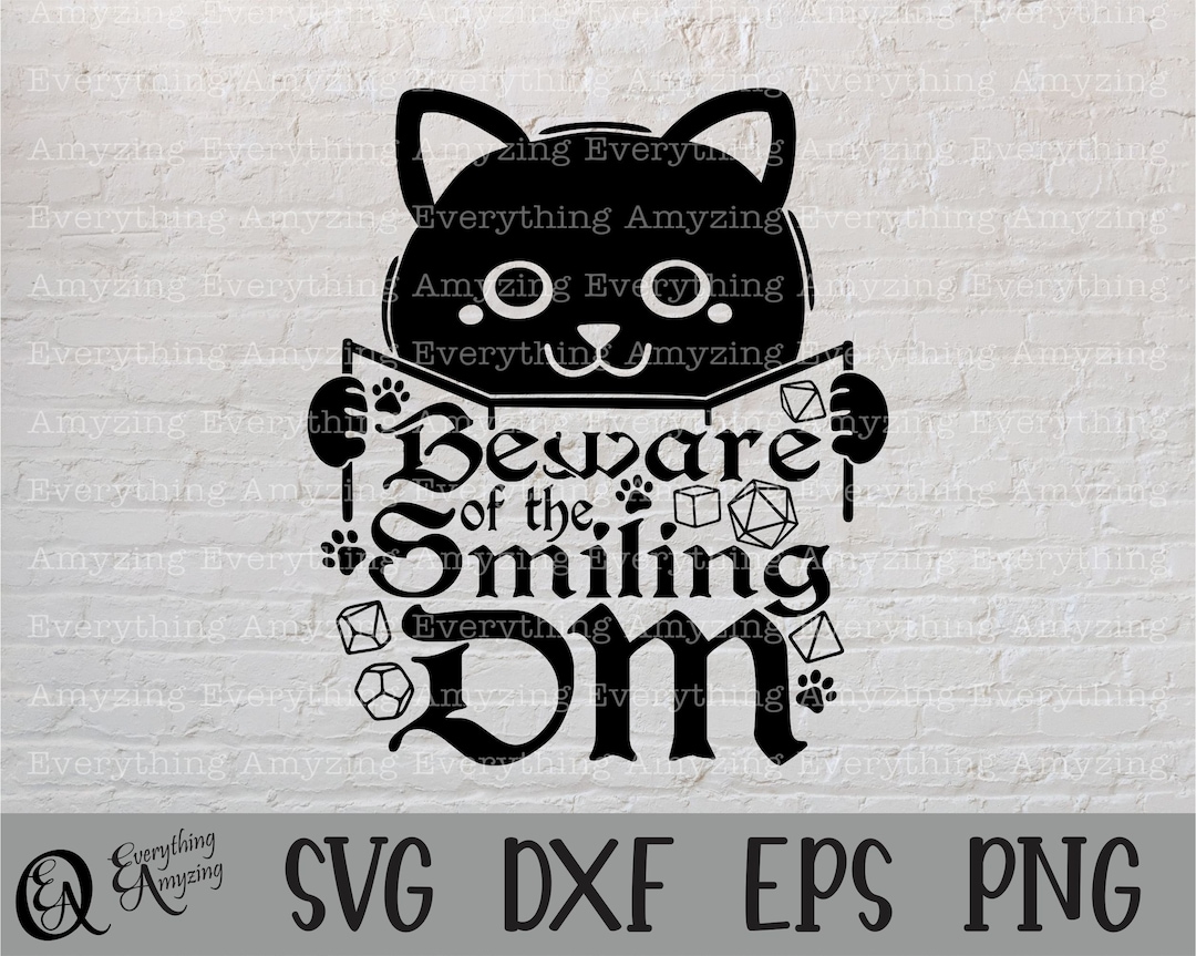 Beware of the Smiling DM Svg, Dungeons and Dragons, Dnd DM Svg, TTRPG ...