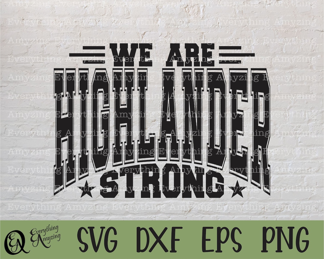 Highlander Strong Svg, Highlanders Mascot Svg, Highlander School Spirit ...