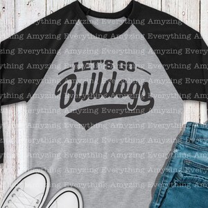 Let's Go Bulldogs Svg, Bulldogs Mascot Svg, Bulldogs School Spirit Svg ...