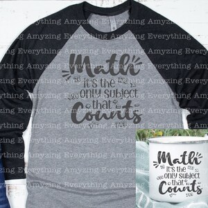 Math Only Subject That Counts Svg, Teacher Svg, Math Teacher Svg, Word ...