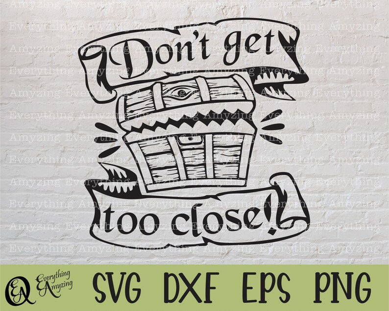Don't Get Too Close Svg, Mimic Svg, Dnd Svg, Dungeons and Dragons Svg ...