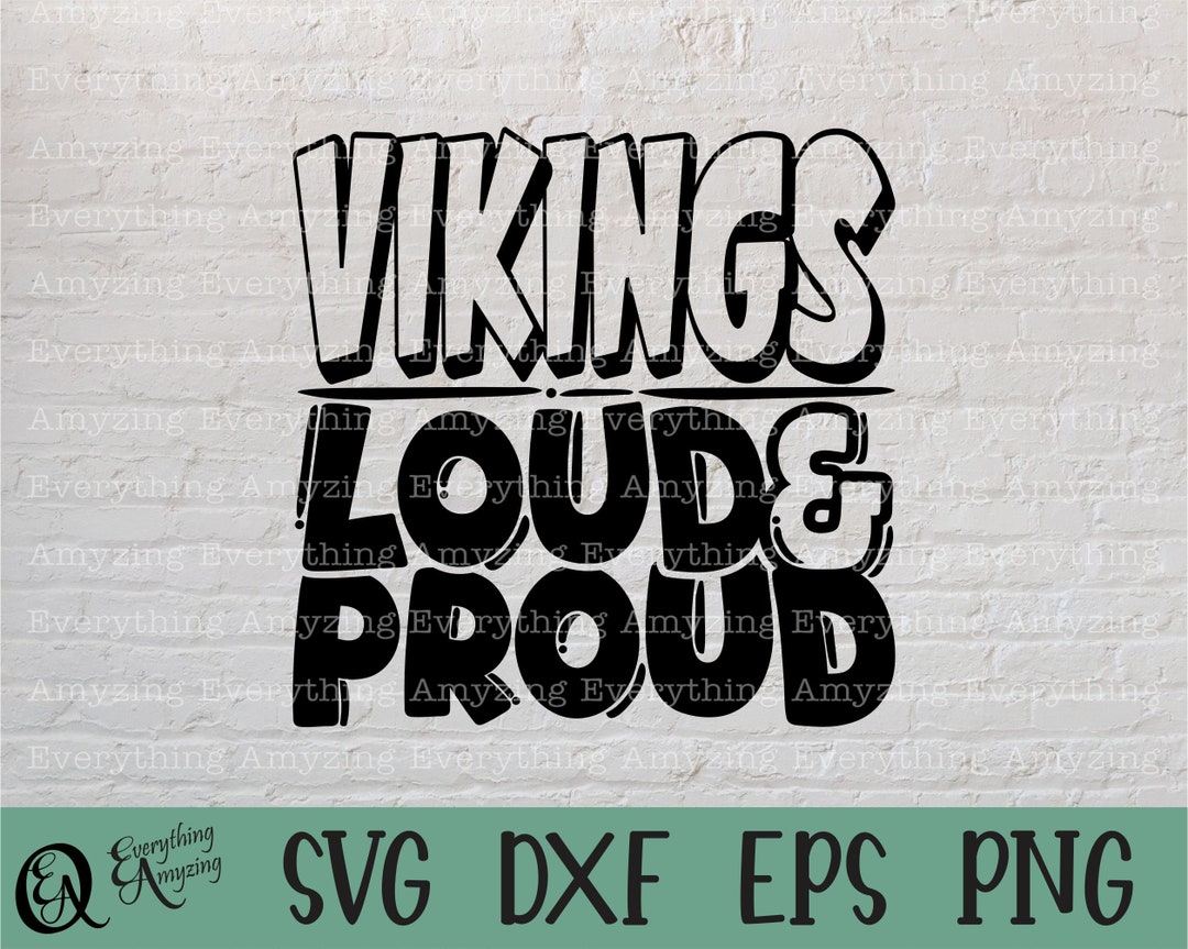 Vikings Loud and Proud Svg, Vikings Mascot Svg, Vikings School Svg ...