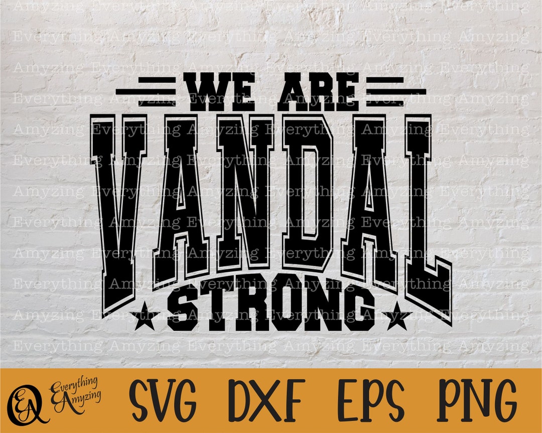 Vandal Strong Svg, Vandals Mascot Svg, Vandals School Spirit Svg ...