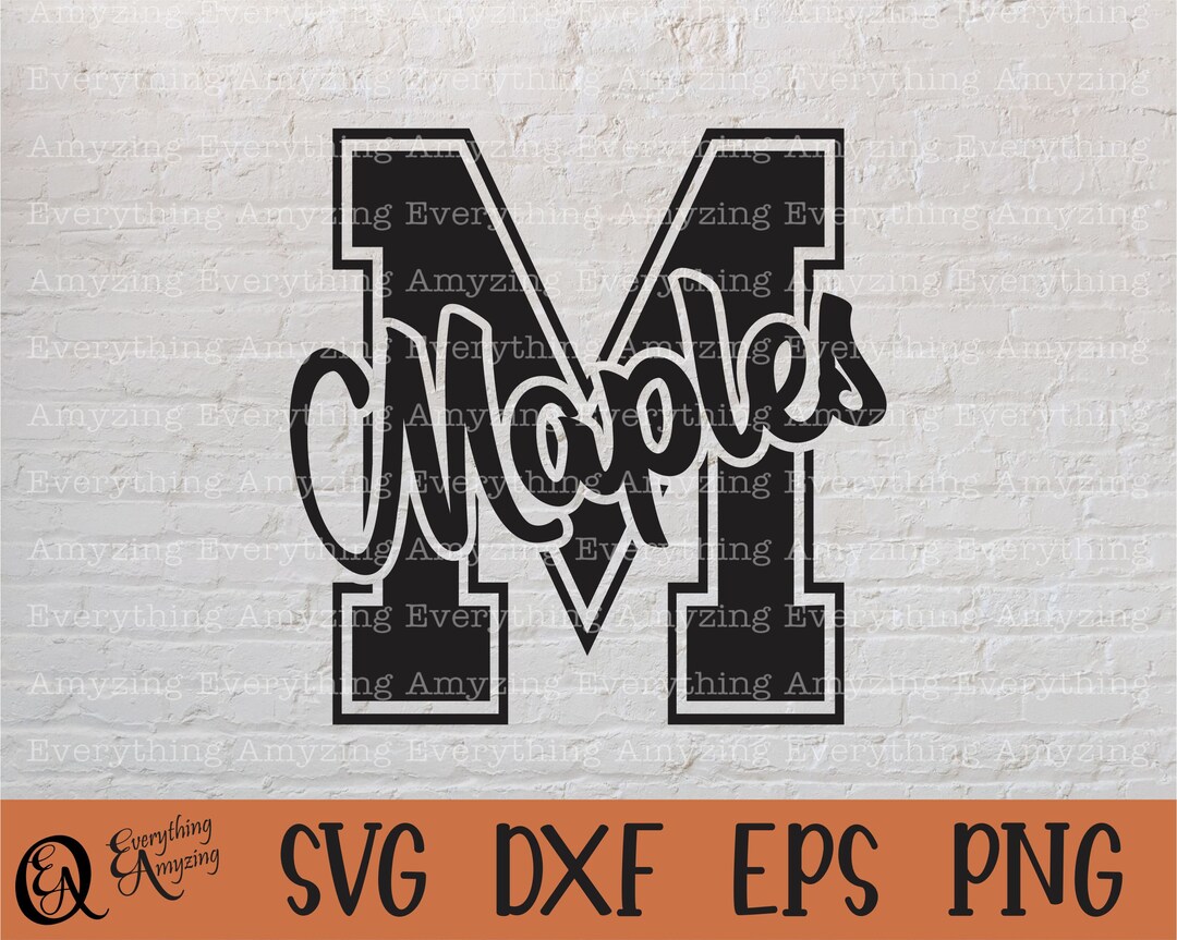 Maples Svg, Maples Mascot Svg, Maples School Spirit Svg, Maples ...