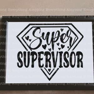 Super Supervisor Svg, Boss Svg, Office Supervisor, Business Office ...