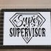 Super Supervisor Svg, Boss Svg, Office Supervisor, Business Office ...