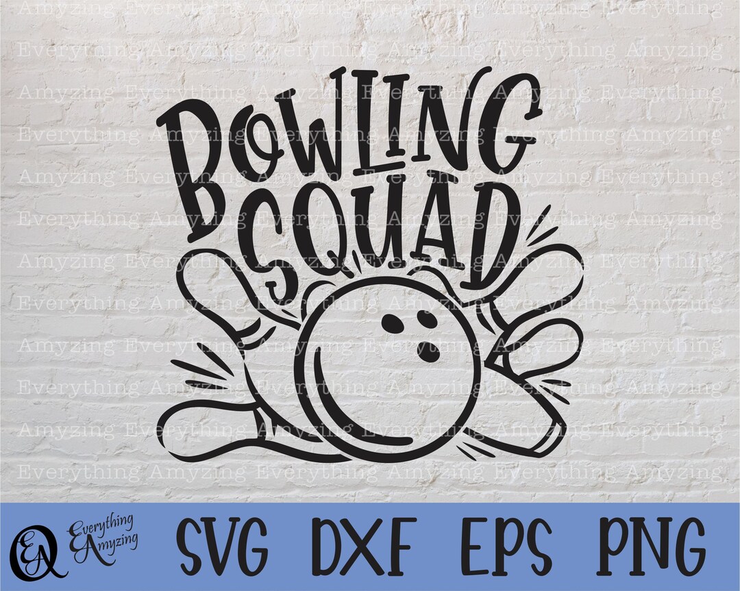 Bowling Squad Svg, Bowling Svg, Bowling Ball Svg, Bowling Pins Svg ...