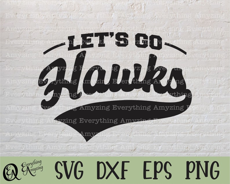 Let's Go Hawks Svg, Hawks Mascot Svg, Hawks School Spirit Svg, Hawks ...