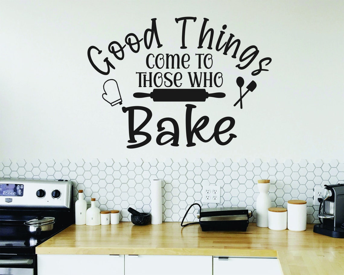 Good Things Come to Those Who Bake Svg Kitchen Svg Home Svg | Etsy