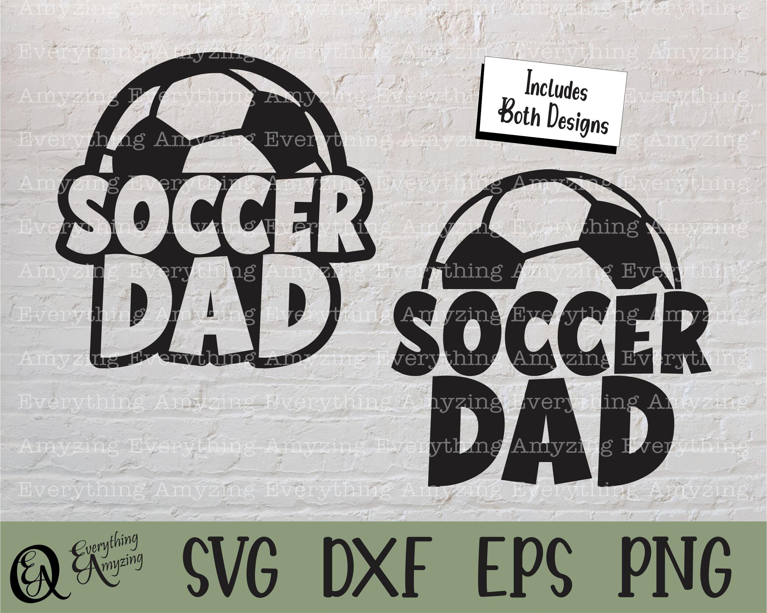 Soccer Dad Svg Soccer Svg Sports Dad Svg Proud Soccer Dad - Etsy