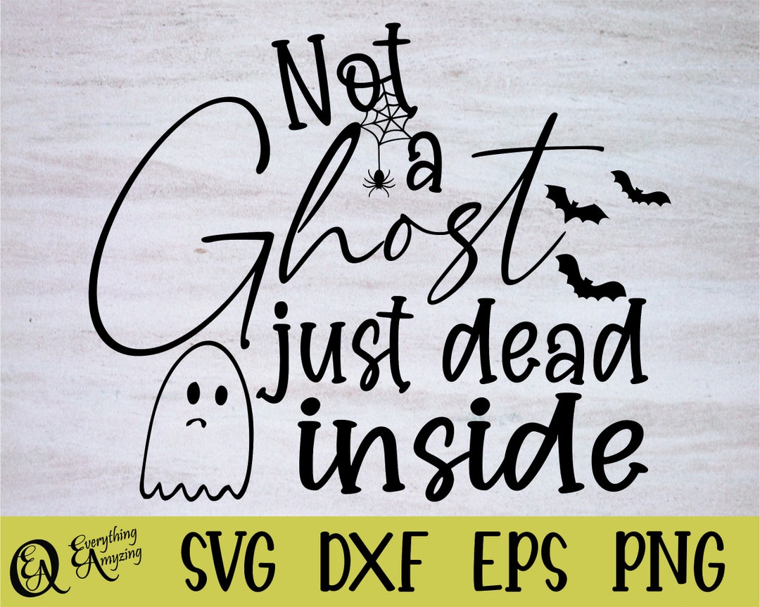 Not a Ghost Design Svg Cricut Svg Silhouette Svg Halloween - Etsy