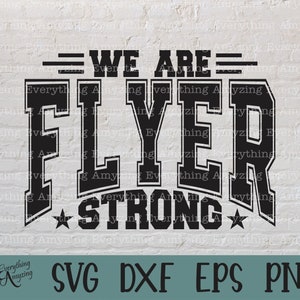 Flyer Strong Svg, Flyers Mascot Svg, Flyers School Spirit Svg, Flyers ...