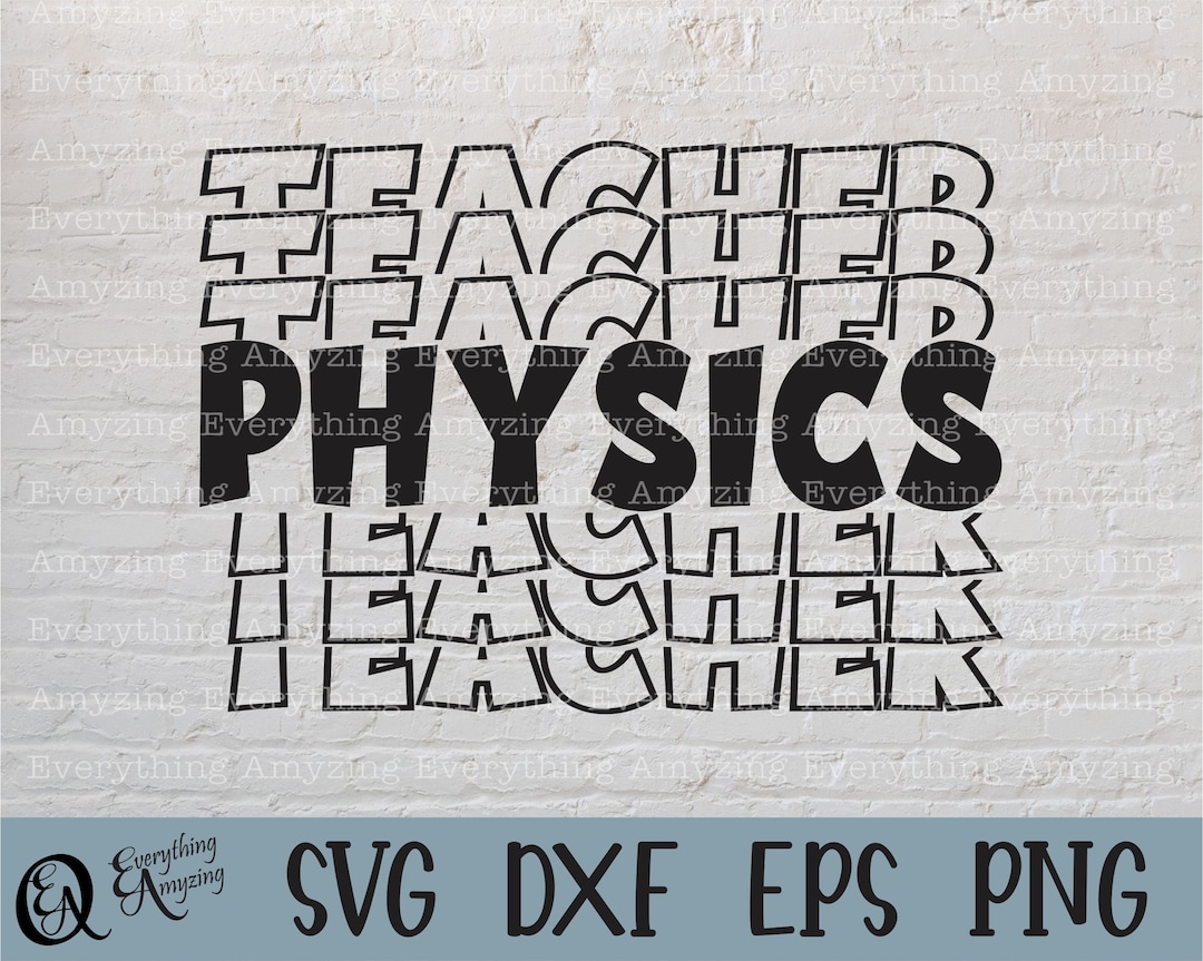 Physics Teacher Svg, Teacher Svg, Science Teacher Svg, Back to School ...
