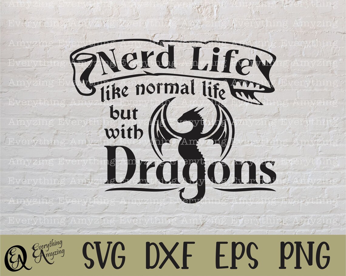 Nerd Life Dragons Svg, Geek Life, Dungeons and Dragons, Dragon Svg ...