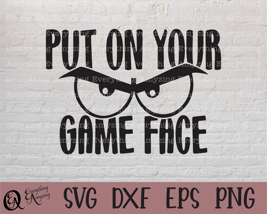 Game Face Svg, Sports Svg, Motivational Svg, Coach Svg, Cheerleader Svg ...
