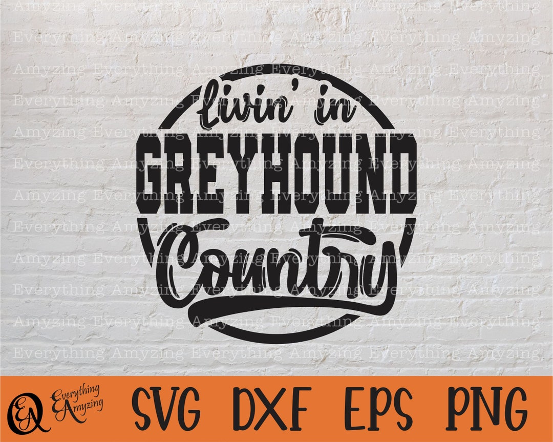 Greyhound Country Svg, Greyhounds Mascot Svg, Greyhounds School Spirit ...
