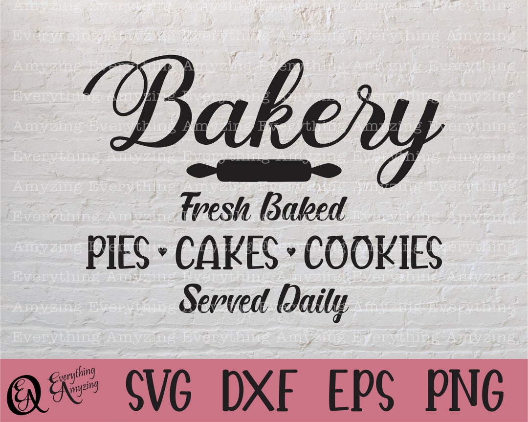 Bakery SVG, Kitchen Svg, Pies Svg, Cake, Home Svg, Cooking Svg, Country ...