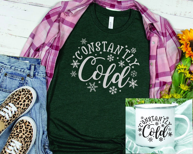Constantly Cold Svg Always Cold Svg Winter Svg It's - Etsy
