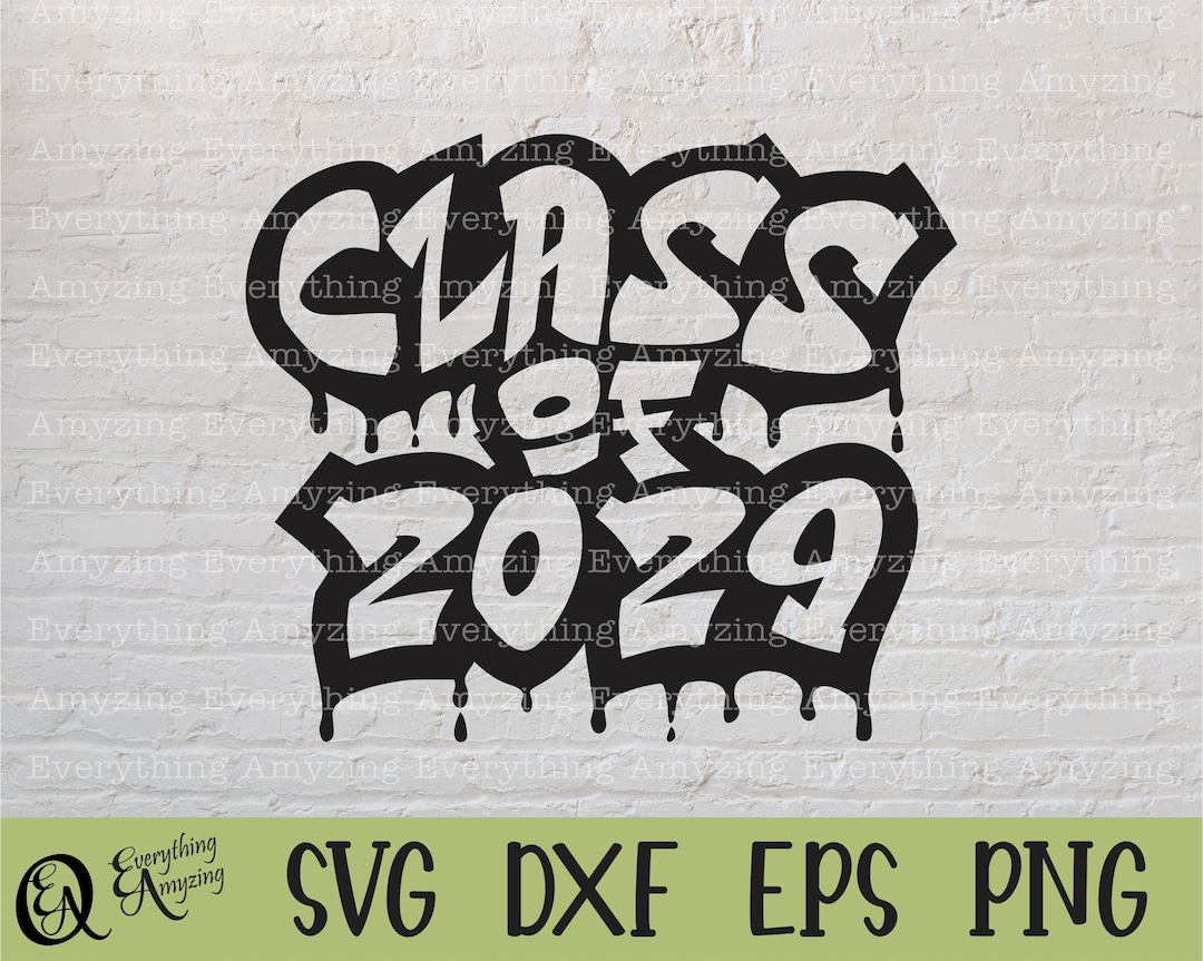 Graffiti Class of 2029 Svg, Graduation Svg, Senior Class Svg, Back to ...
