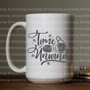 Time to Unwind Svg, Crochet Svg, Knitting Svg, Sewing Svg, Hook Svg ...