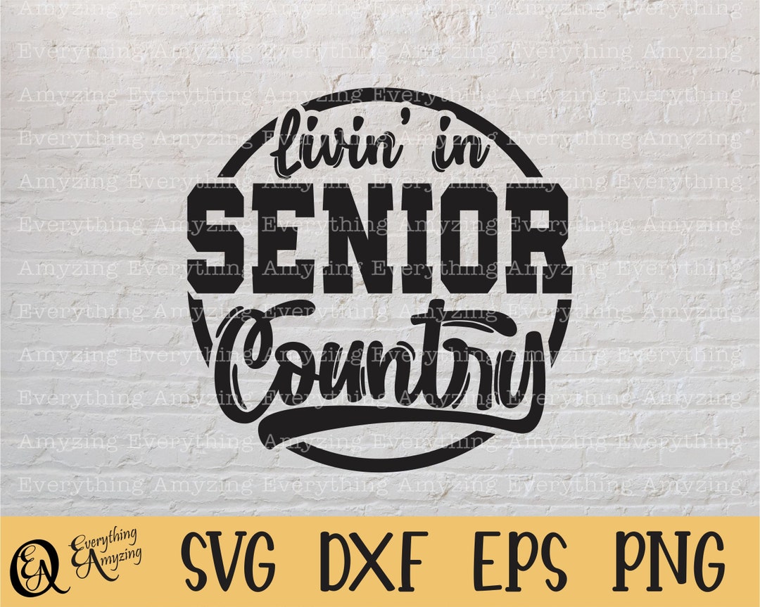Senior Country Svg, Senior Class Svg, High School, Back to School Svg ...