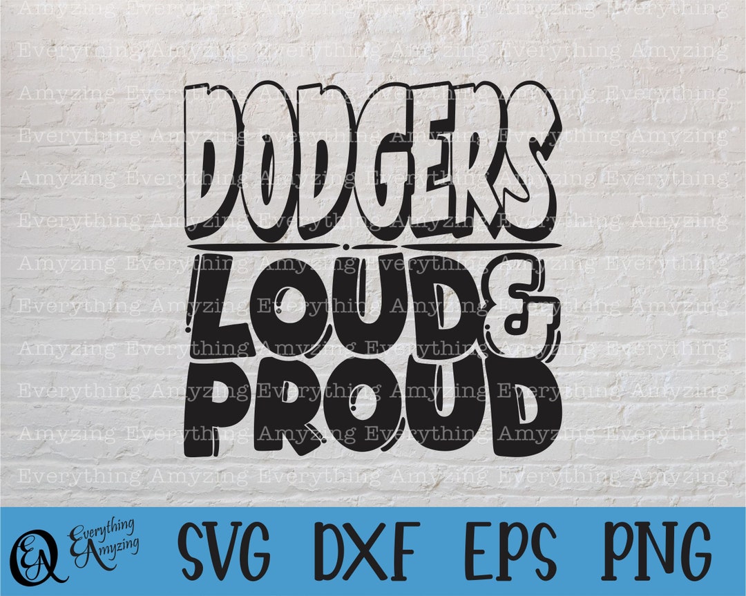 Dodgers Loud and Proud Svg, Dodgers Mascot Svg, Dodger School Svg ...