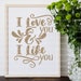 I Love You and I Like You SVG, Love Svg, Marriage Svg, Couple Svg, Wife ...