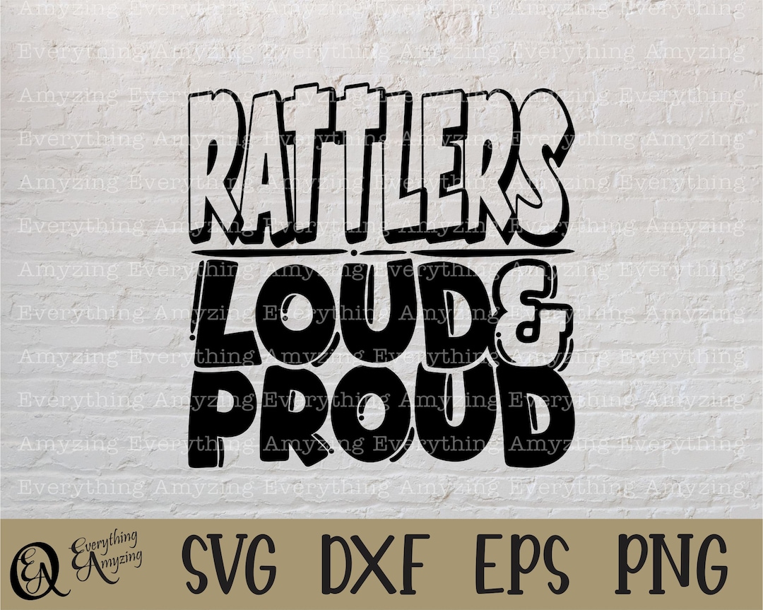 Rattlers Loud and Proud Svg, Rattlers Mascot Svg, Rattlers School Svg ...