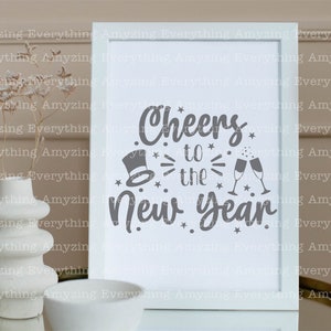 Cheers to the New Year Svg, Happy New Year Svg, New Years Eve Svg ...