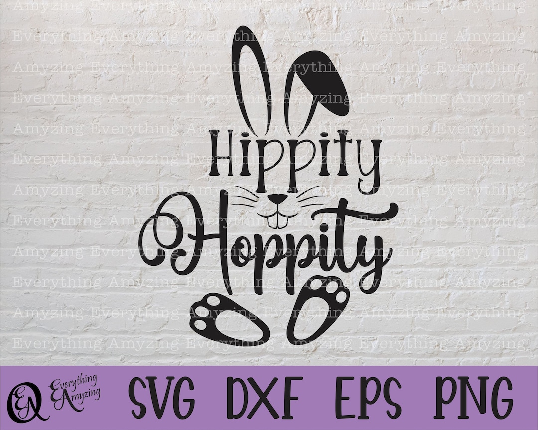 Hippity Hoppity Svg, Easter Svg, Happy Easter Svg, Spring Svg, Easter ...