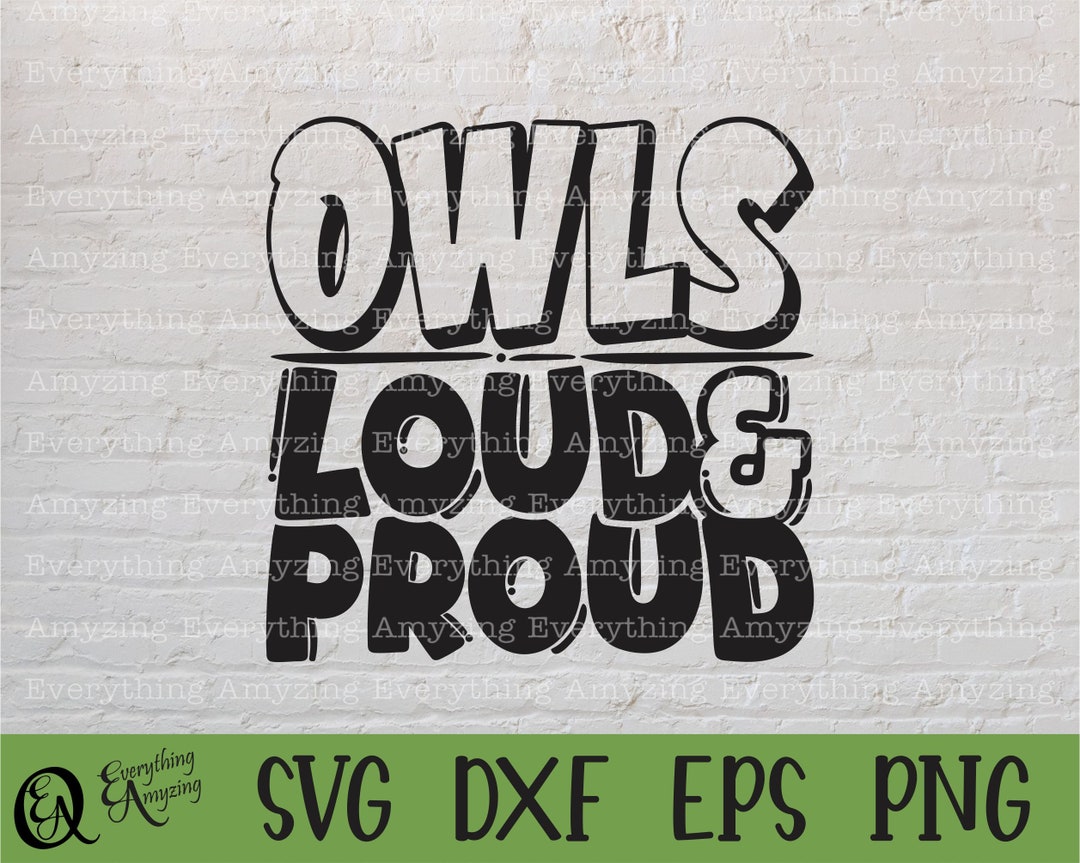 Owls Loud and Proud Svg, Owls Mascot Svg, Owls School Svg, Owls ...