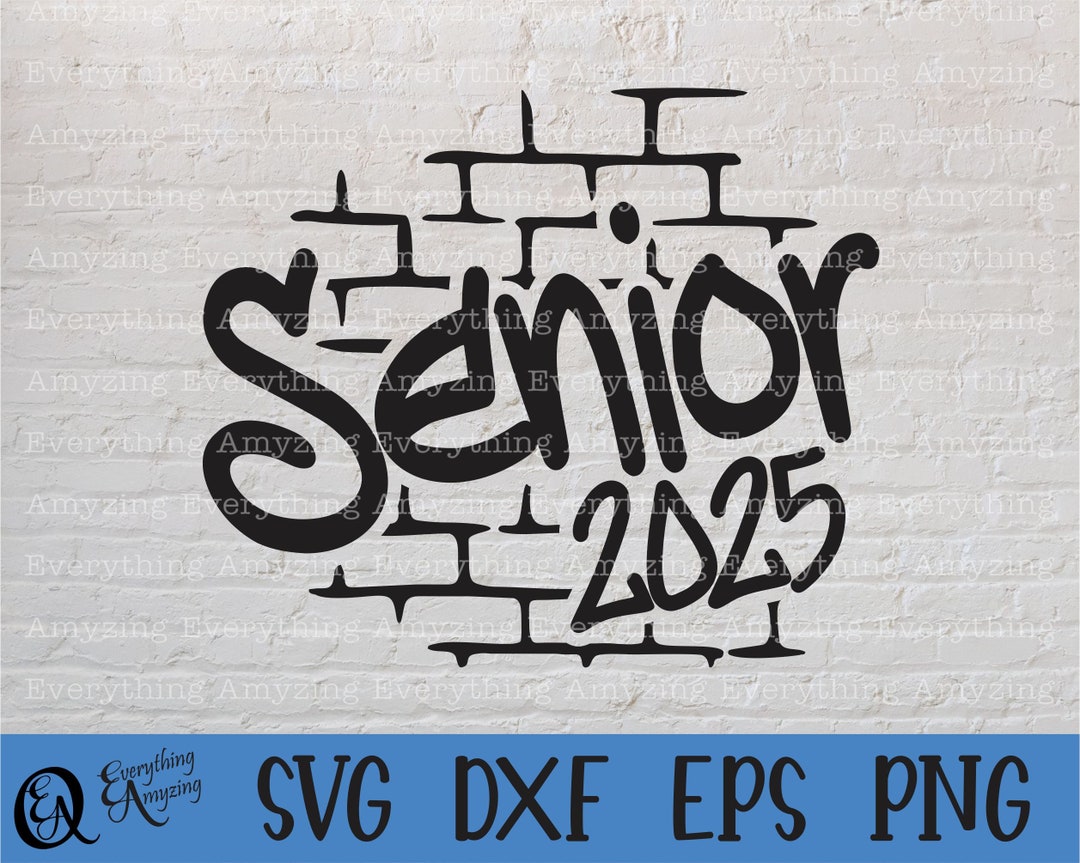 Graffiti Senior 2025 Svg, Senior Class Svg, Graduation Svg, Class of ...