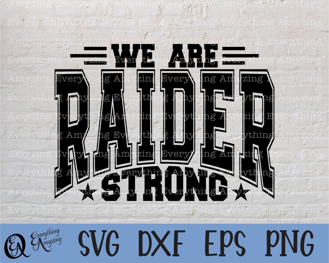 Raider Strong Svg, Raiders Mascot Svg, Raiders School Spirit Svg ...